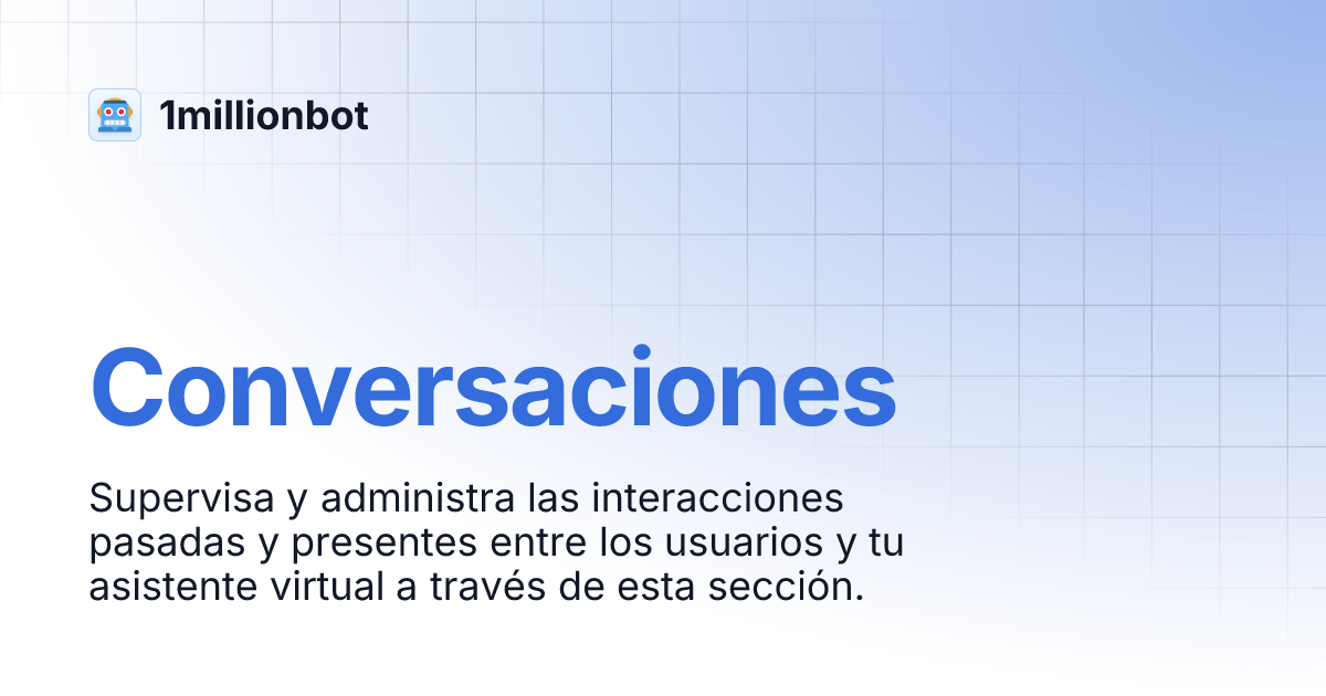 Conversaciones | Spanish | 1millionbot